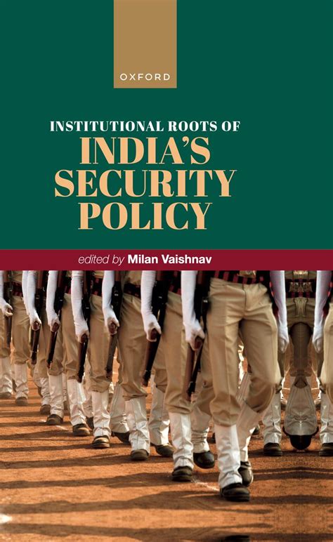 Institutional Roots Of Indias Security Policy Carnegie Endowment For International Peace