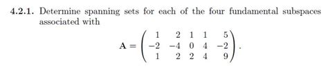 Solved 4 2 1 Determine Spanning Sets For Each Of The Four