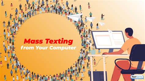 sending bulk text messages from computer a mass text guide