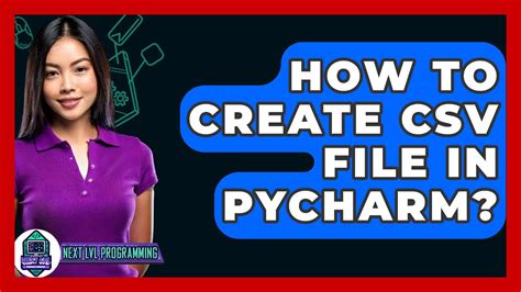 How To Create CSV File In Pycharm Next LVL Programming YouTube