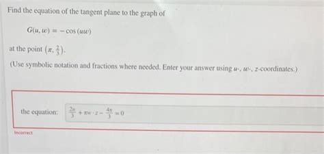 solved find the equation of the tangent plane to the graph