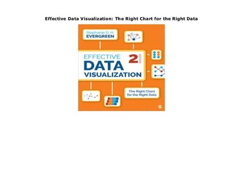 Effective Data Visualization The Right Chart For The Right Data