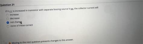 Solved Question If The Output Of A Transistor Amplifier Chegg