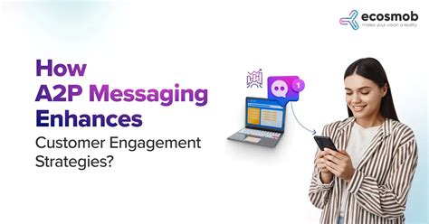 How A2p Messaging Enhances Customer Engagement Strategies London