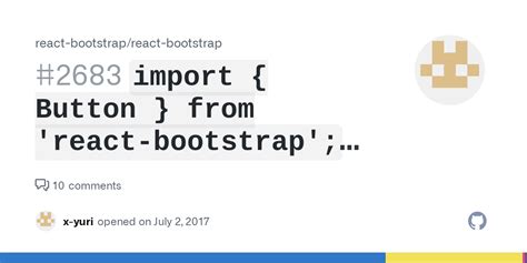 Import Button From React Bootstrap Imports The Entire Library Issue React