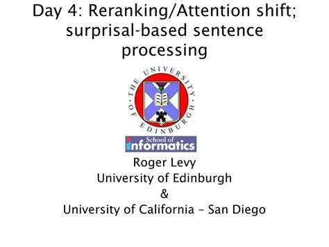 Ppt Day 4 Rerankingattention Shift Surprisal Based Sentence Processing Powerpoint