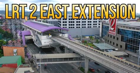 Lrt Line 2 East Extension Latest Update Opening To Commuters Soon