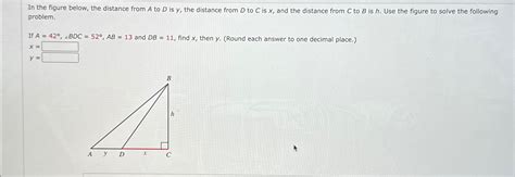 solved in the figure below the distance from a ﻿to d ﻿is y