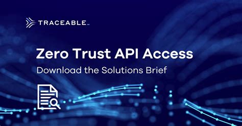Richard Bird On Linkedin Zero Trust Api Access Solutions Brief
