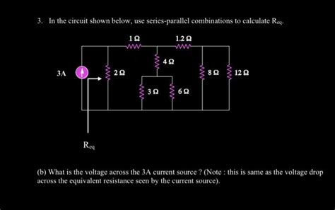 Solved In The Circuit Shown Below Use Series Parallel Chegg Com