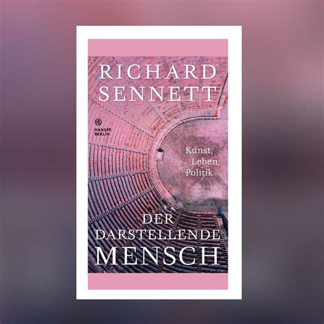 Richard Sennett Der Darstellende Mensch Buchkritik