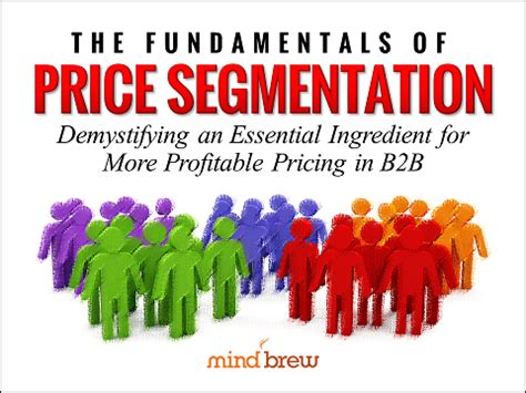 The Fundamentals Of Price Segmentation Marketing Ops Journal
