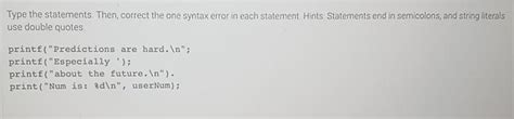 solved type the statements then correct the one syntax