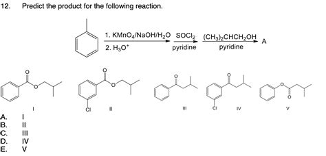 Solved 12. Predict the product for the following reaction. | Chegg.com