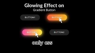 Glowing Effect On Buttons Using HTML And CSS Glowing Doovi