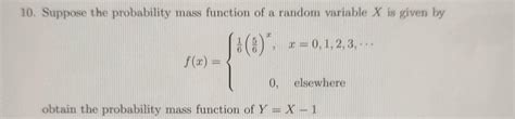 Solved Suppose The Probability Mass Function Of A Random Chegg