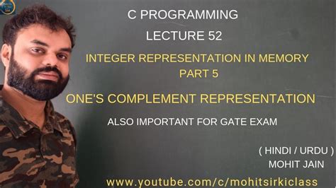 C Programming Lecture 52hindi Ones Complement Representation Of Integer By Mohit Jain Youtube