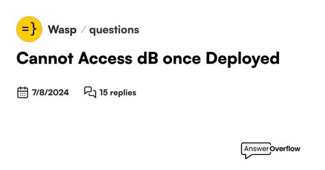 Cannot Access Db Once Deployed Wasp