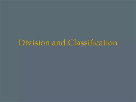 Division And Classification Pptx