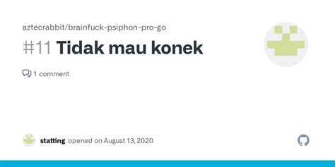 Tidak Mau Konek Issue Aztecrabbit Brainfuck Psiphon Pro Go GitHub
