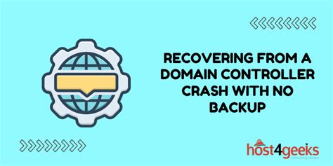 Recovering From A Domain Controller Crash With No Backup