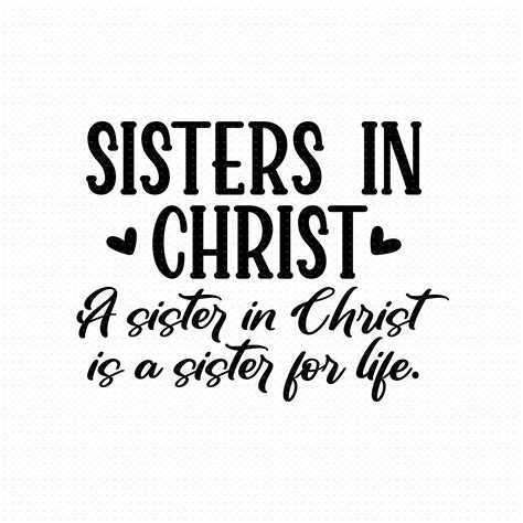 Sisters In Christ Quotes Christ Above All Brothers And Sisters In