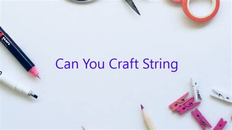 Can You Craft String October 2025