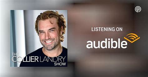 The Collier Landry Show Podcasts On Audible