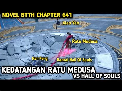 Battle Through The Heavens 641 "Kedatangan Ratu Medusa VS Hall Of Souls ...