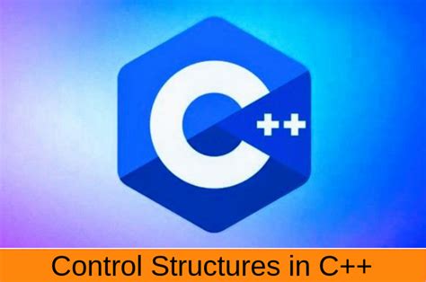 Control Structures In C A Comprehensive Guide