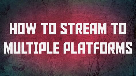 How To Stream To Multiple Platforms On OBS - YouTube
