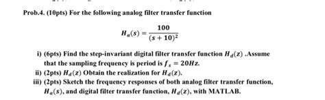solved prob 4 10pts for the following analog filter