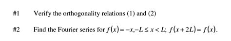 Solved 1 Verify The Orthogonality Relations 1 And 2