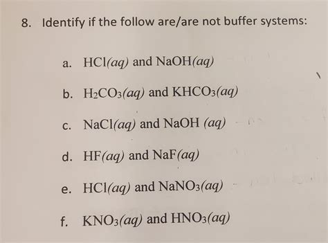 Solved Identify If The Follow Are Are Not Buffer Systems Chegg