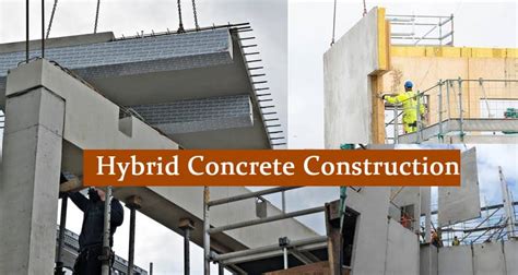 Pioneering Hybrid Concrete Construction