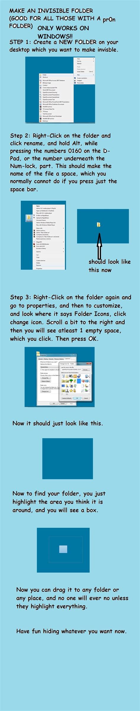 MAKE AN INVISIBLE FOLDER D FOR ALL THOSE WITH A Pron FOLDER NLy WORKS ON WINDOWS STEP