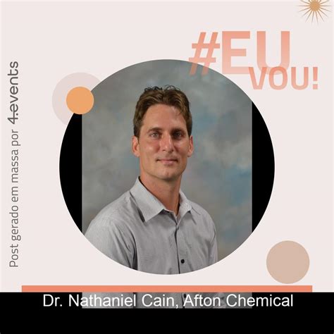Palestrante Dr Nathaniel Cain Afton Chemical