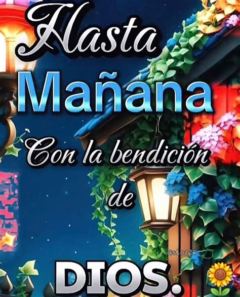 Imagenes 💠💠hasta Mañana Amigos 💠💠 Facebook
