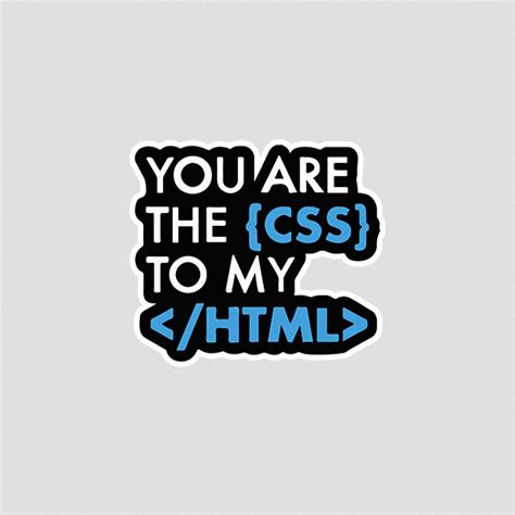 استیکر لپتاپ You Are The Css To My Html استیکت