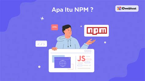 Npm Adalah Panduan Lengkap Beserta Cara Kerjanya