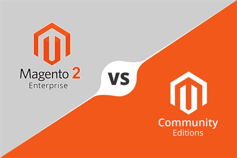 Must Know Points For Choosing Magento 2 Community Vs Enterprise