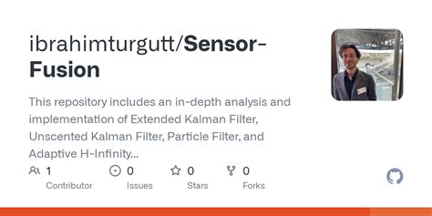 GitHub Ibrahimturgutt Sensor Fusion This Repository Includes An In Depth Analysis And