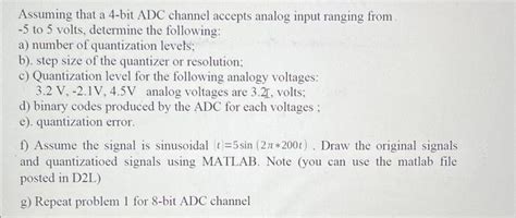 Solved Assuming That A Bit ADC Channel Accepts Analog Chegg
