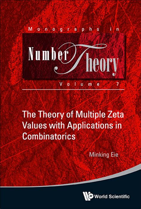 theory of multiple zeta values with applications in combinatorics the
