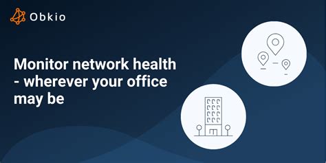 remote network monitoring 🏡 🏢 r obkio