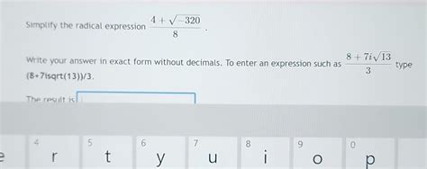 Solved Simplify The Radical Expression Write Your Chegg