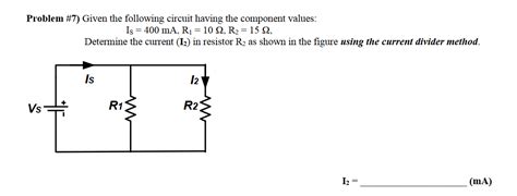 Solved Blem 7 Given The Following Circuit Having The