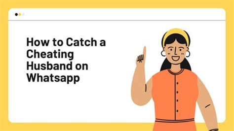 How to Catch a Cheating Husband on Whatsapp by Spymaster Pro - Issuu