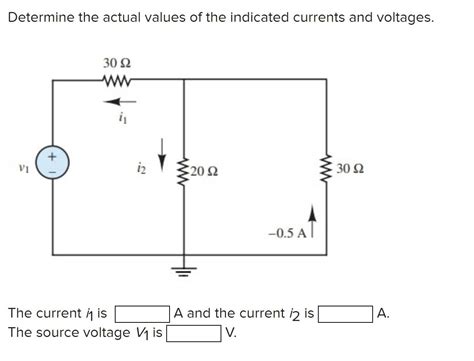 Solved Determine The Actual Values Of The Indicated Currents Chegg Com