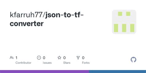 Github Kfarruh Json To Tf Converter